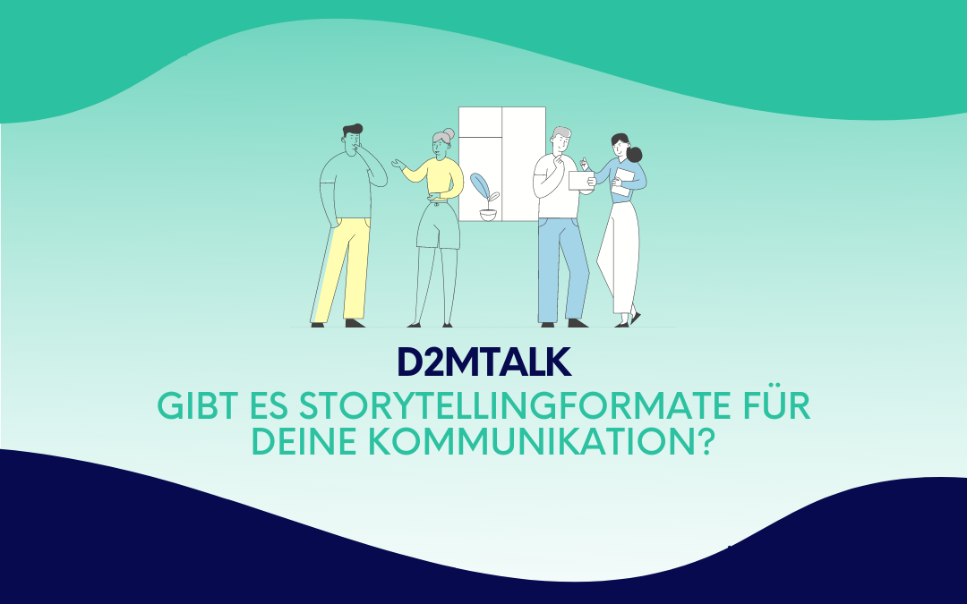 d2mtalk: Gibt es wirkungsvolle und visuelle Storytellingformate für ...