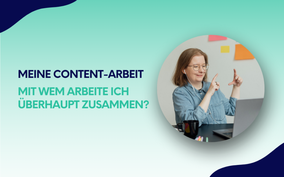 Meine Content-Arbeit: Mit wem arbeite ich überhaupt zusammen? - Online ...